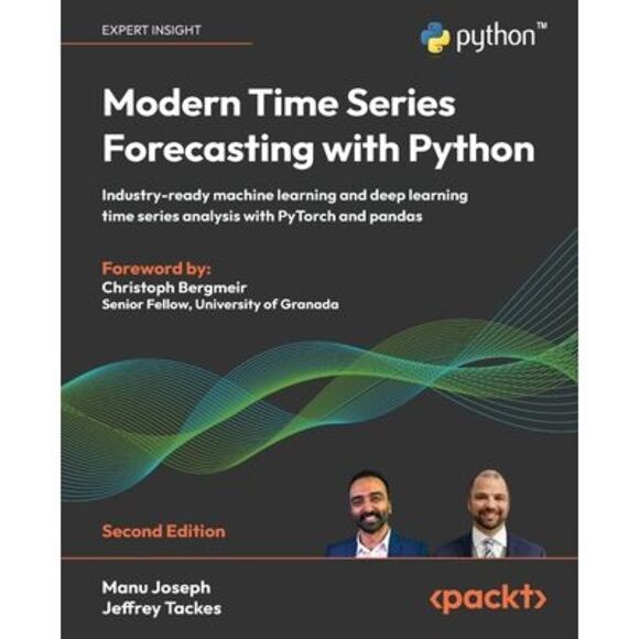Manu Joseph | Other | Modern Time Series Forecasting With Python Second Edition Industryready ...